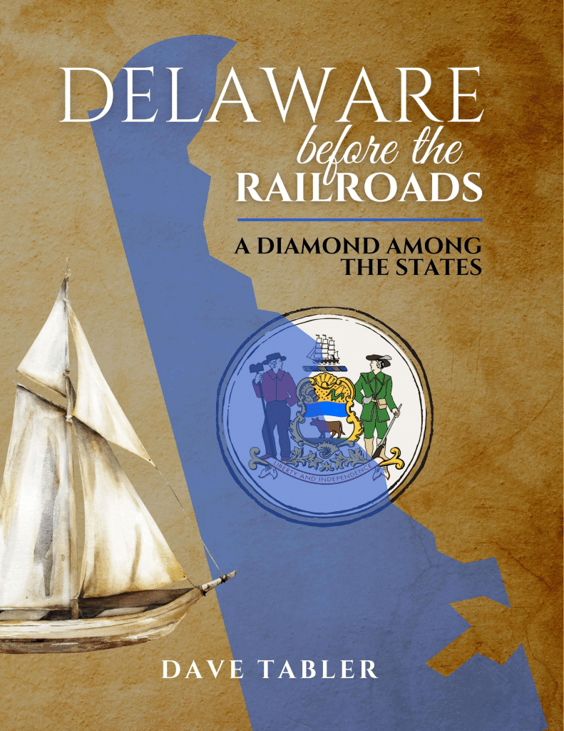 Guest Post: Delaware Before The Railroads - Travelers Life Design
